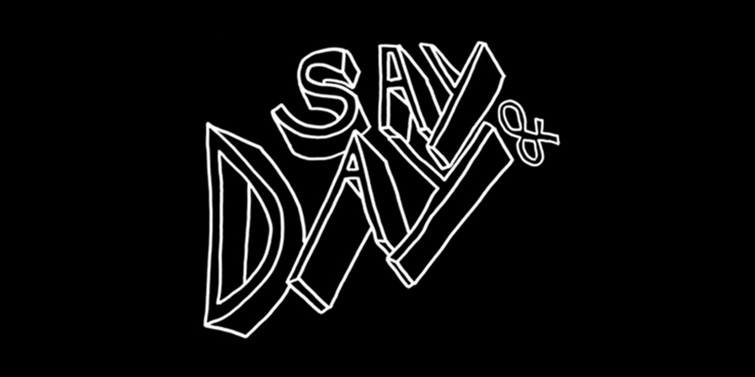 SAY & DAY - Audio Performers